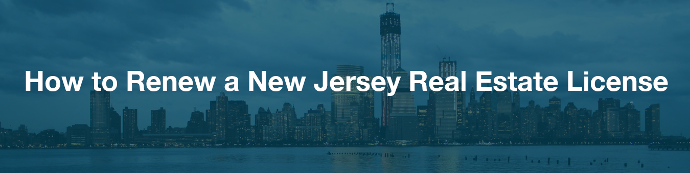 How to Renew a New Jersey Real Estate License - Keep Me Certified Blog