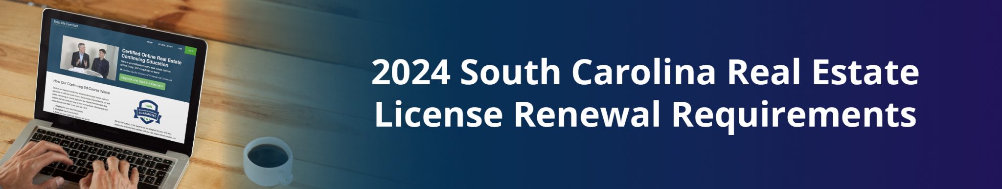 2024 South Carolina Real Estate License Renewal Requirements - Keep Me ...