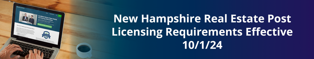 NEW New Hampshire Real Estate Continuing Ed Post-Licensing Requirements ...